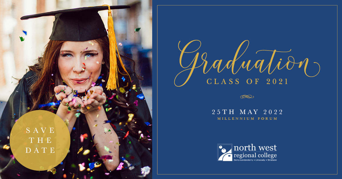 Higher Education & Access Graduation - Class of 2021 | North West ...